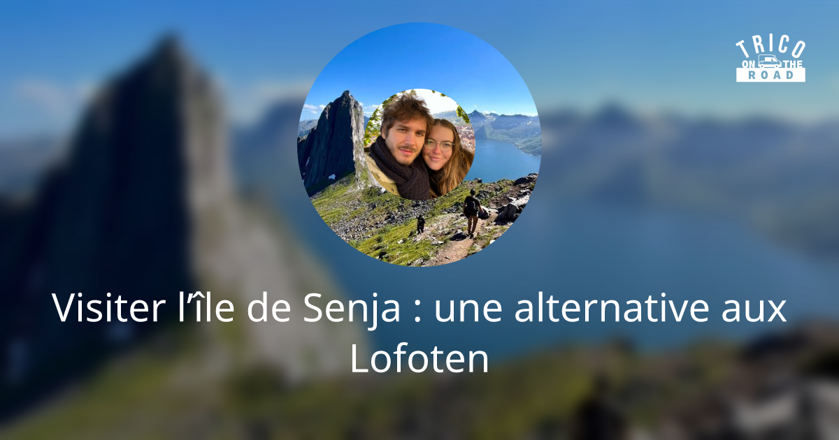 Visiter Senja : une alternative aux Lofoten